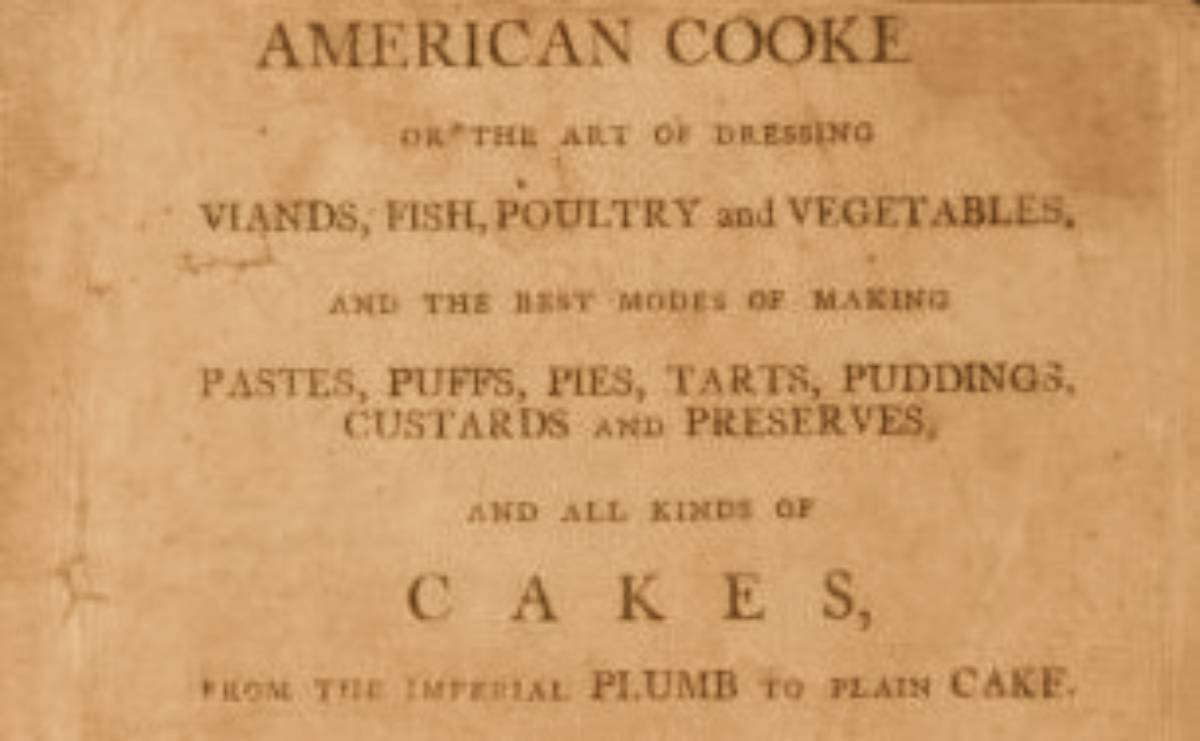 The Cookbook That Declared America’s Culinary Independence